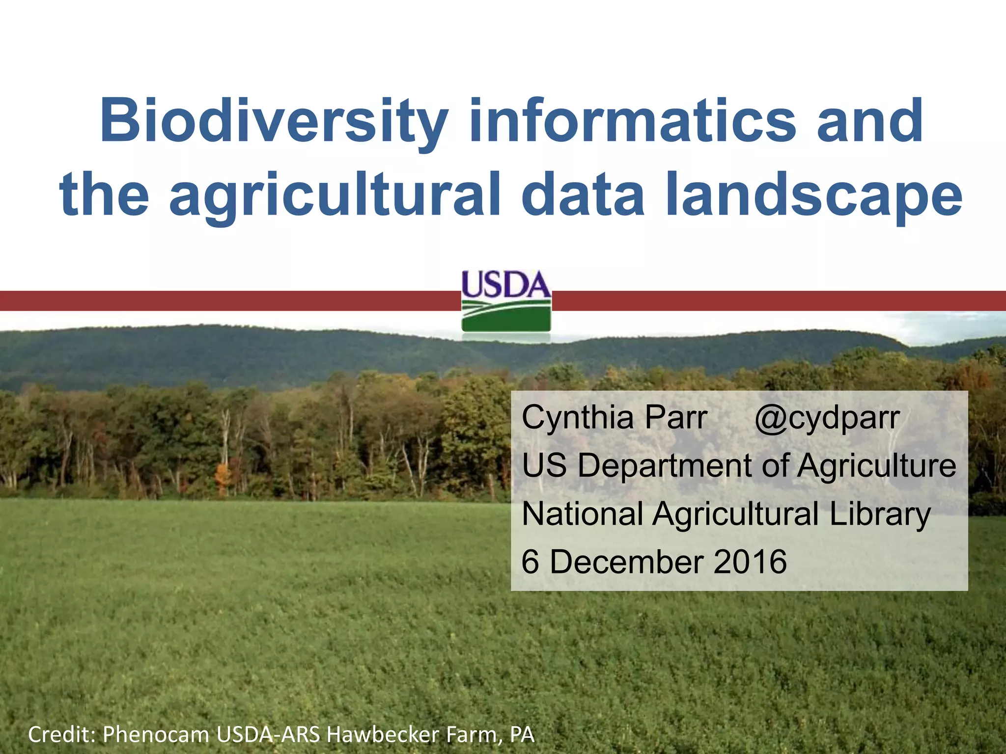Biodiversity informatics and the agricultural data landscape | PPTX