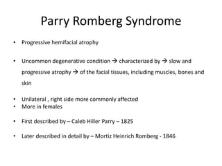 Parry romberg syndrome | PPTX