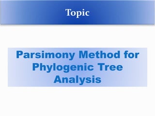 Parsimony analysis | PPTX