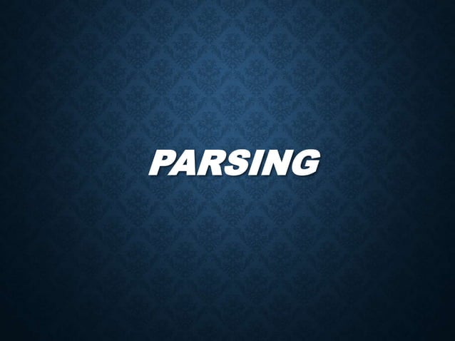 Parsing (Automata) | PPTX | Programming Languages | Computing