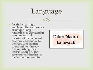 Parsis and their quest with preservation of their identity | PPTX