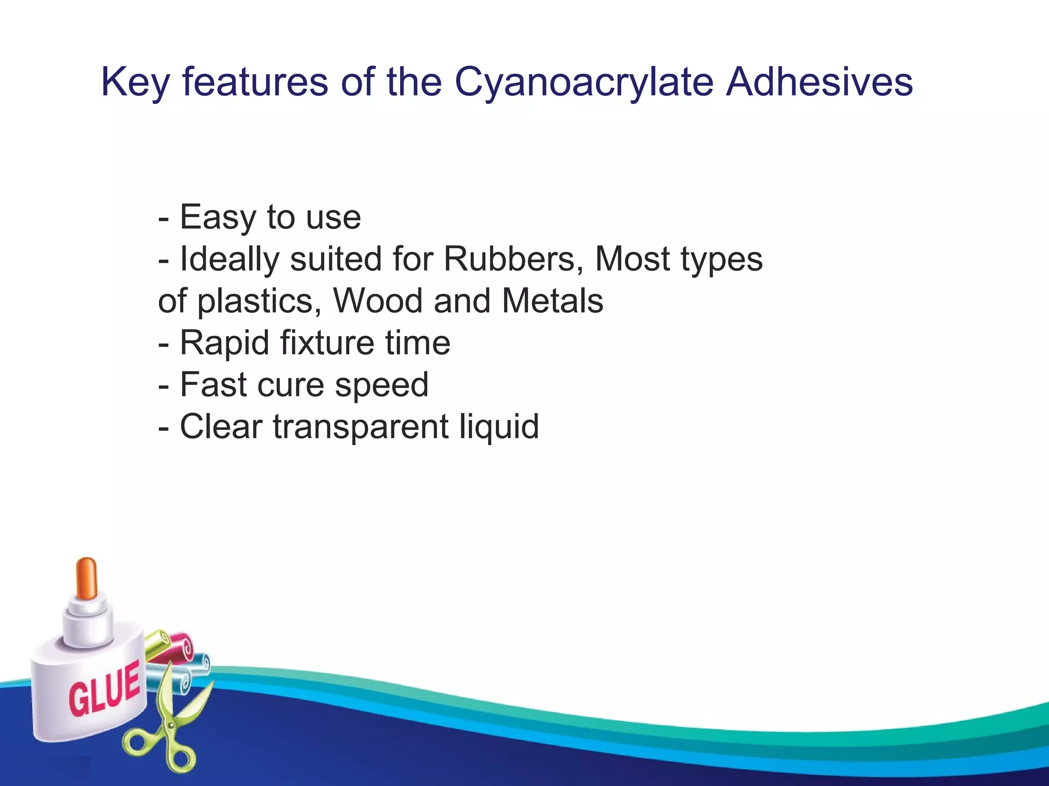 Cyanoacrylate Adhesives Supplier - Parson Adhesives | PPT