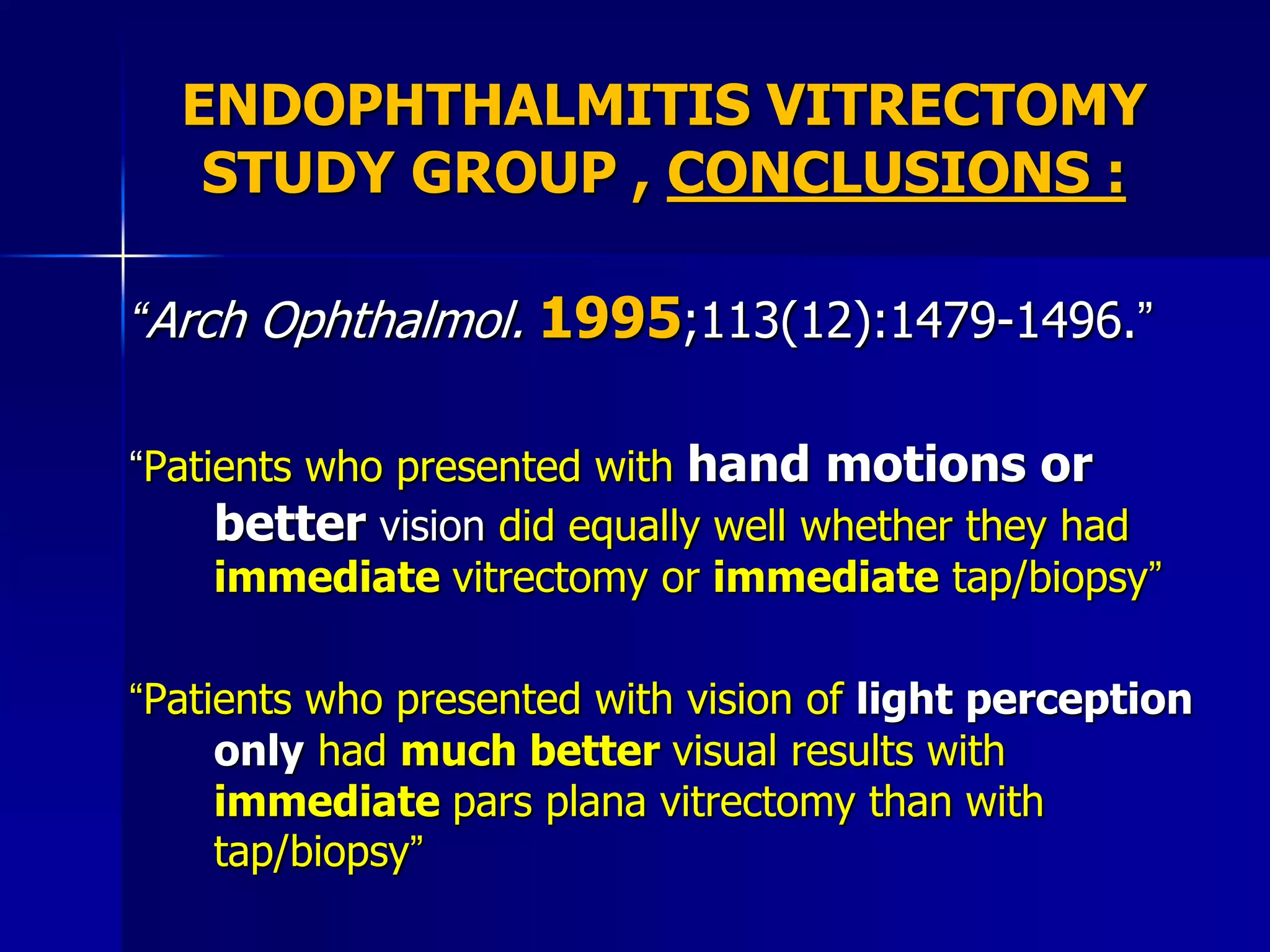 EMERGENCY PARS PLANA VITRECTOMY FOR ACUTE POST - CATARACT ENDOPHTHALMITIS WHEN ? , AND HOW ? | PPTX