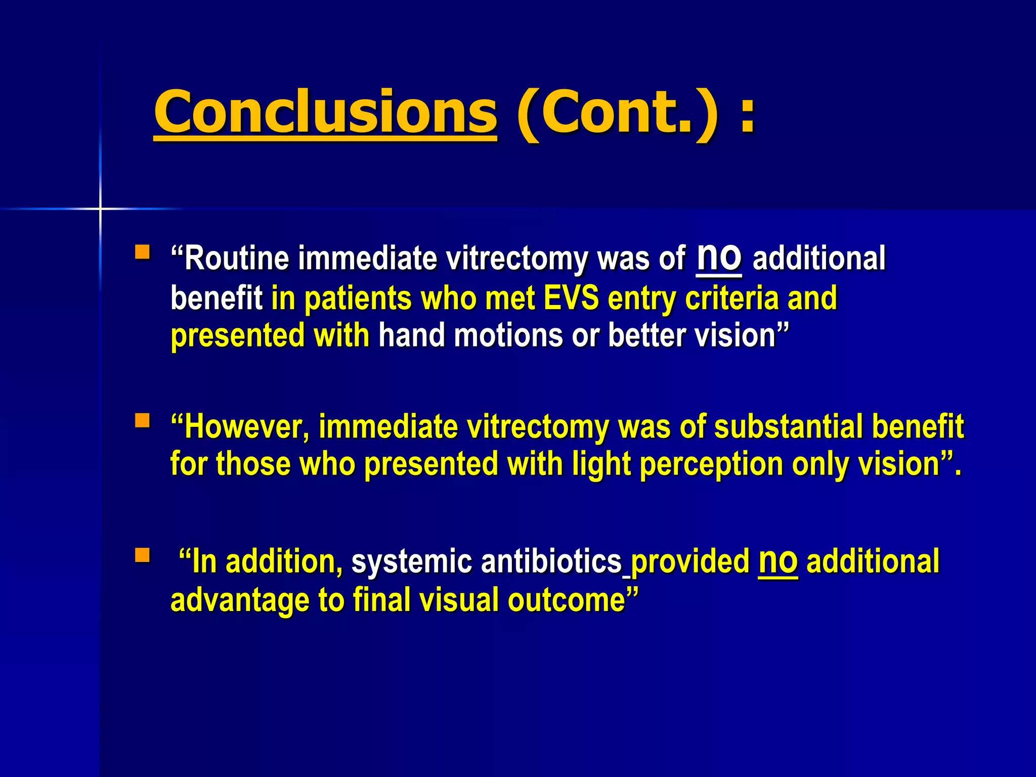 EMERGENCY PARS PLANA VITRECTOMY FOR ACUTE POST - CATARACT ENDOPHTHALMITIS WHEN ? , AND HOW ? | PPTX