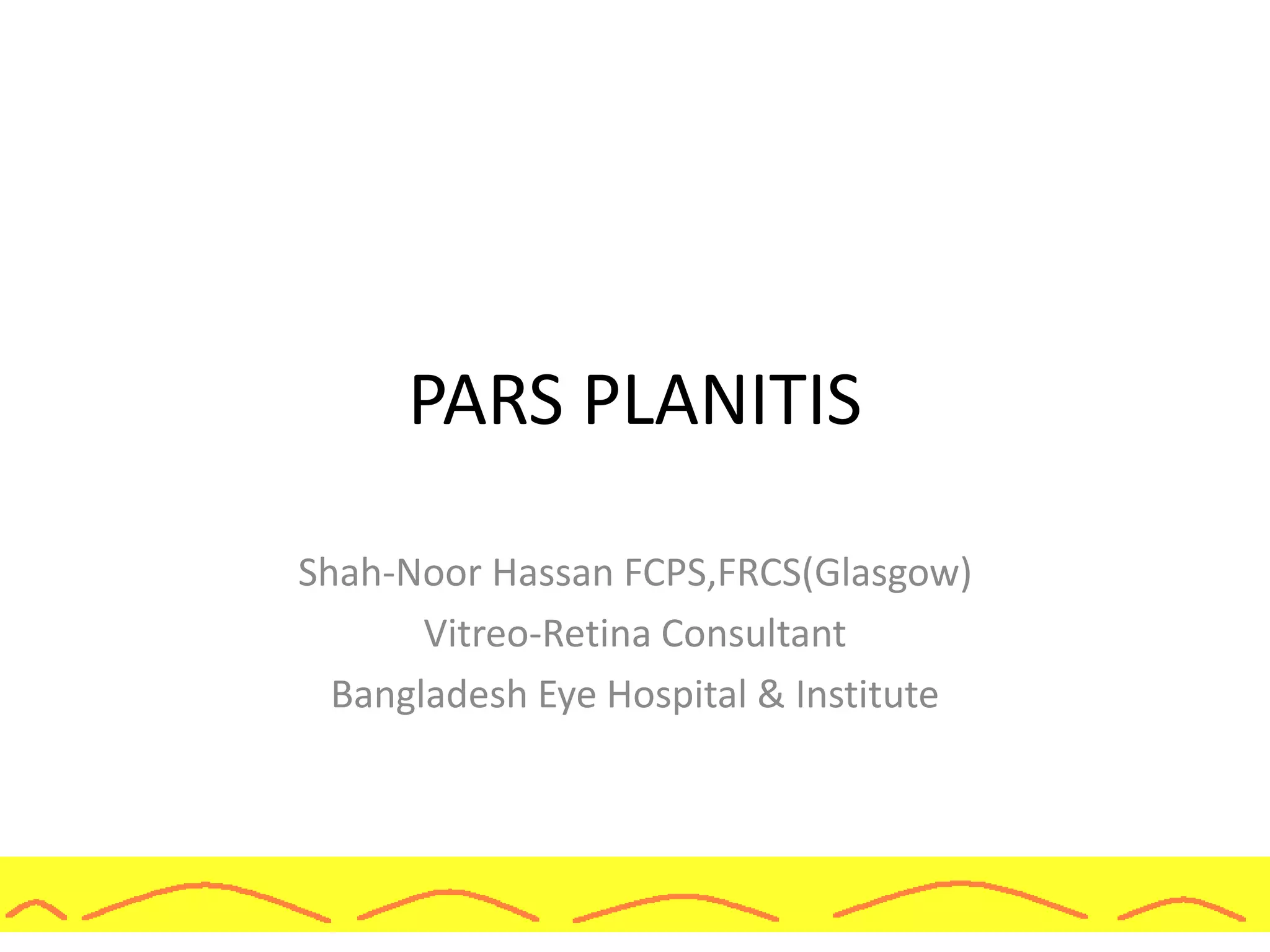 Pars Planitis | PPTX