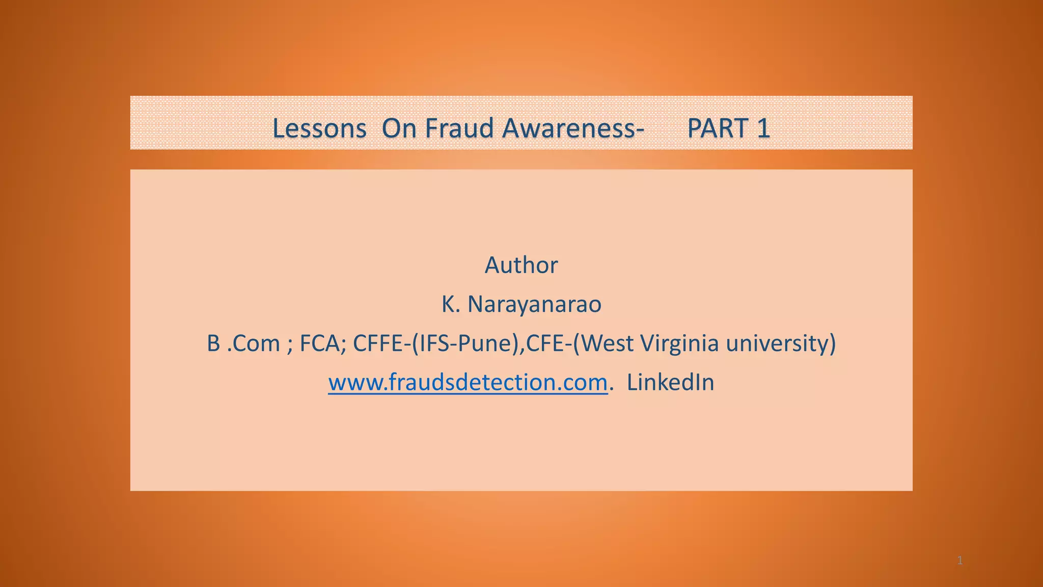Part 1- FRAUD AWARENESS -LESSONS-PART-1 | PPTX