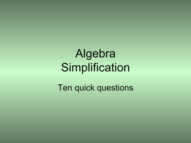 Part 1 Algebra Simplify | PPT