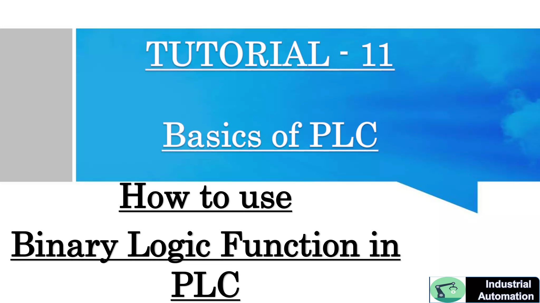 Part 11 How to use binary concept In PLC. | PPTX