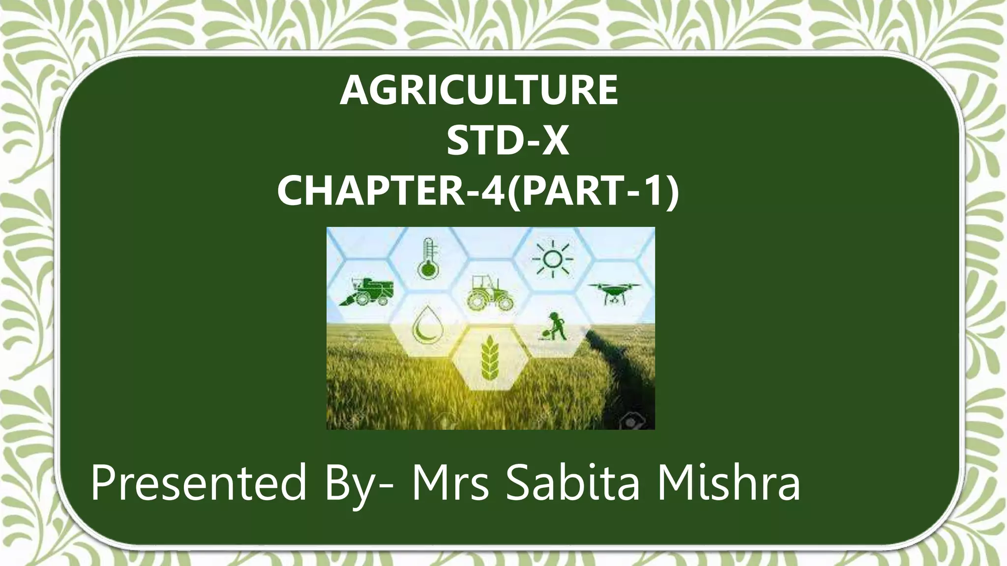 Part-1 Agriculture(X).pptx