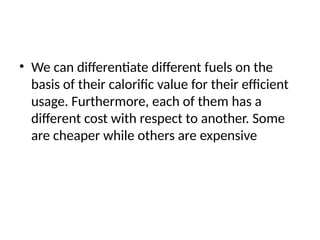 Part - 1 Fuels and its properties and calorific values.pptx