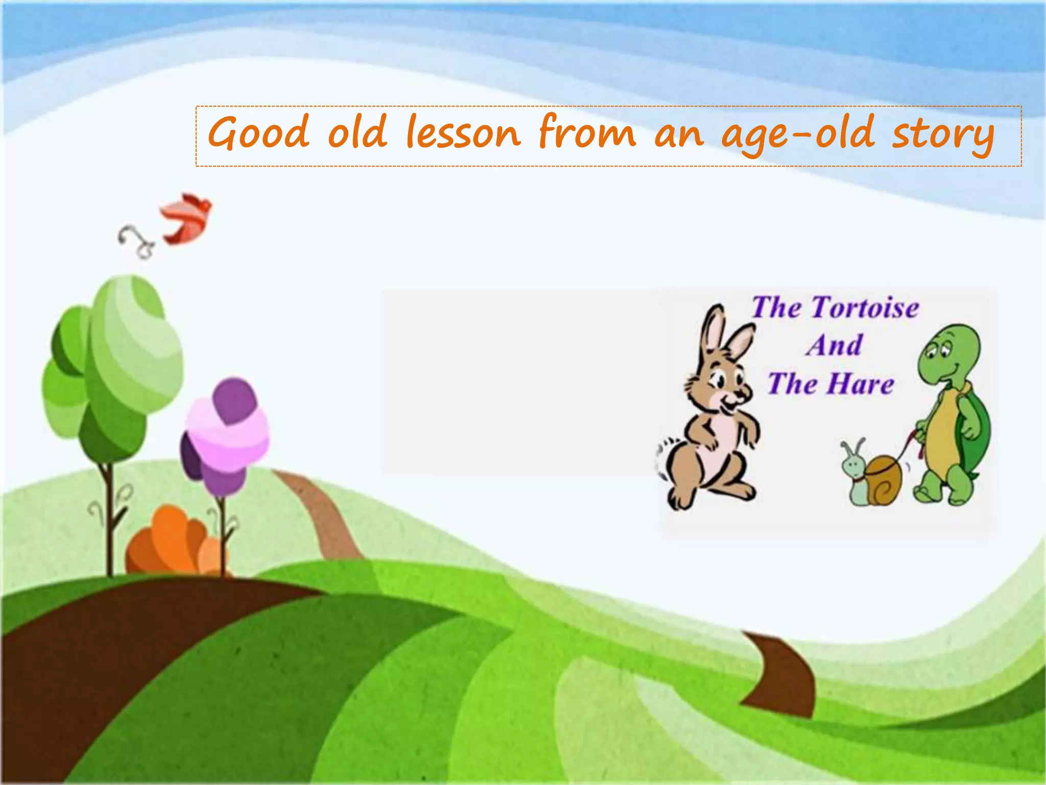 Part 1 (slow and steady wins the race) | PPTX