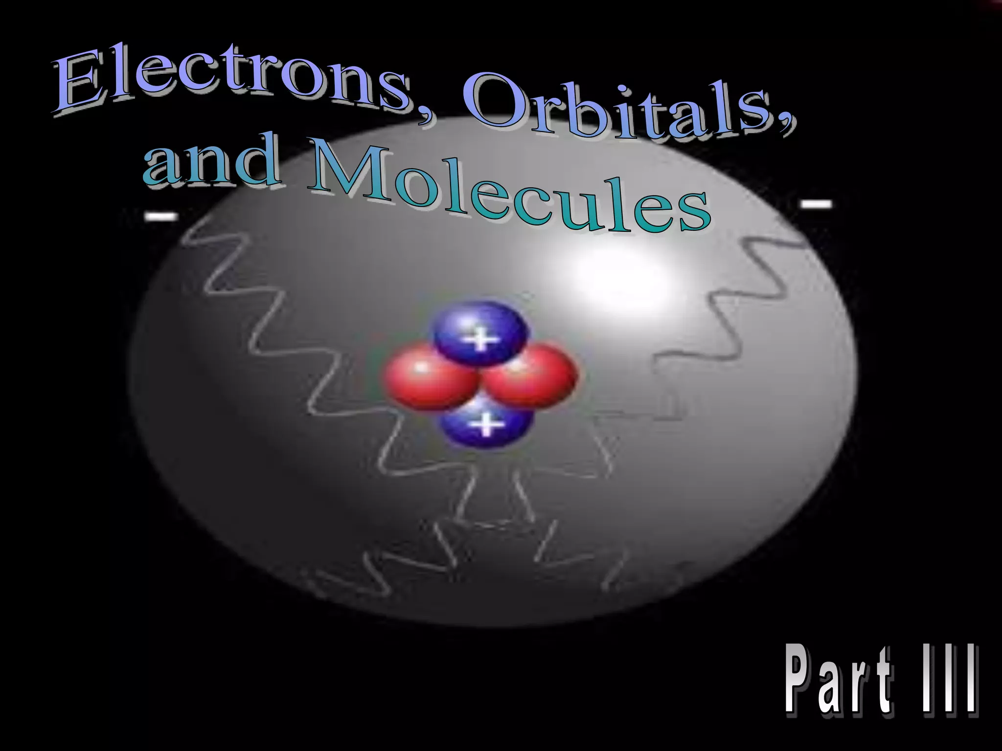 Atomic Theory, Electron Orbitals, Molecules, Physical Science Lesson ...