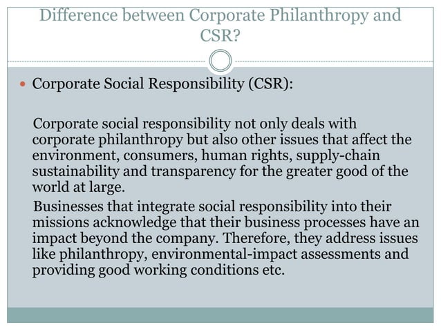 Difference between CSR and Corporate Philanthropy | PPTX