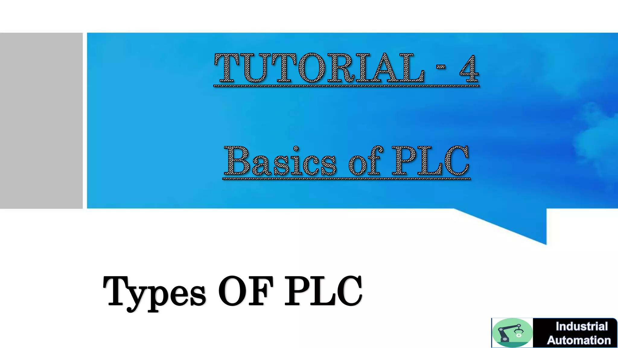 Part 4 Types of PLC | PPTX
