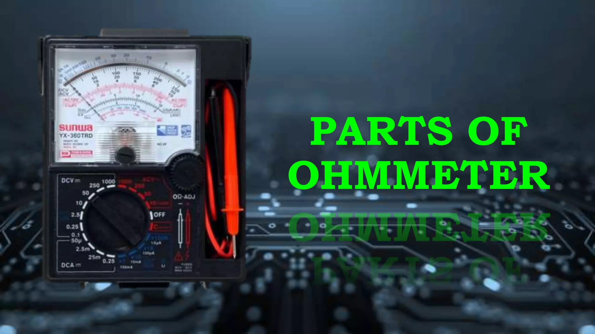 PART-OF-OHMMETER.pptx