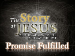 Part 1 - Promise Fulfilled | PPT