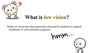 Blindness and Low Vision | PPTX
