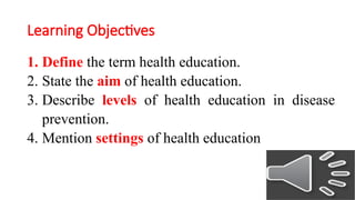 part 1: Introduction to health education | PPTX