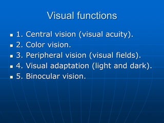 Part 1. ANATOMY AND PHYSIOLOGY OF THE EYE. Refraction, accommodation ...