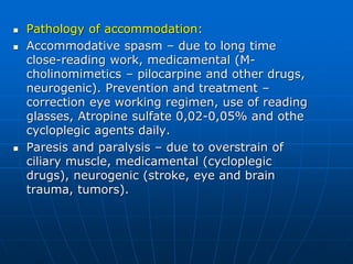 Part 1. ANATOMY AND PHYSIOLOGY OF THE EYE. Refraction, accommodation ...