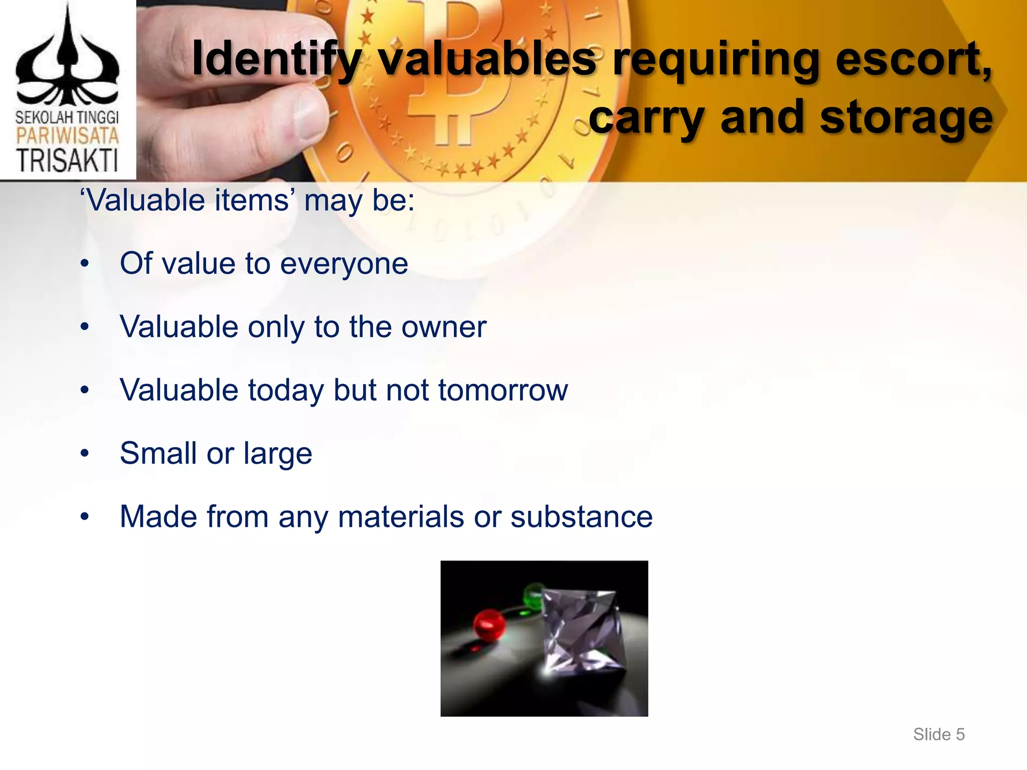 Part 1 escort, carry and store valuable items | PPTX