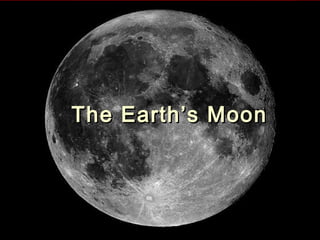 The Earth's Moon | PPT