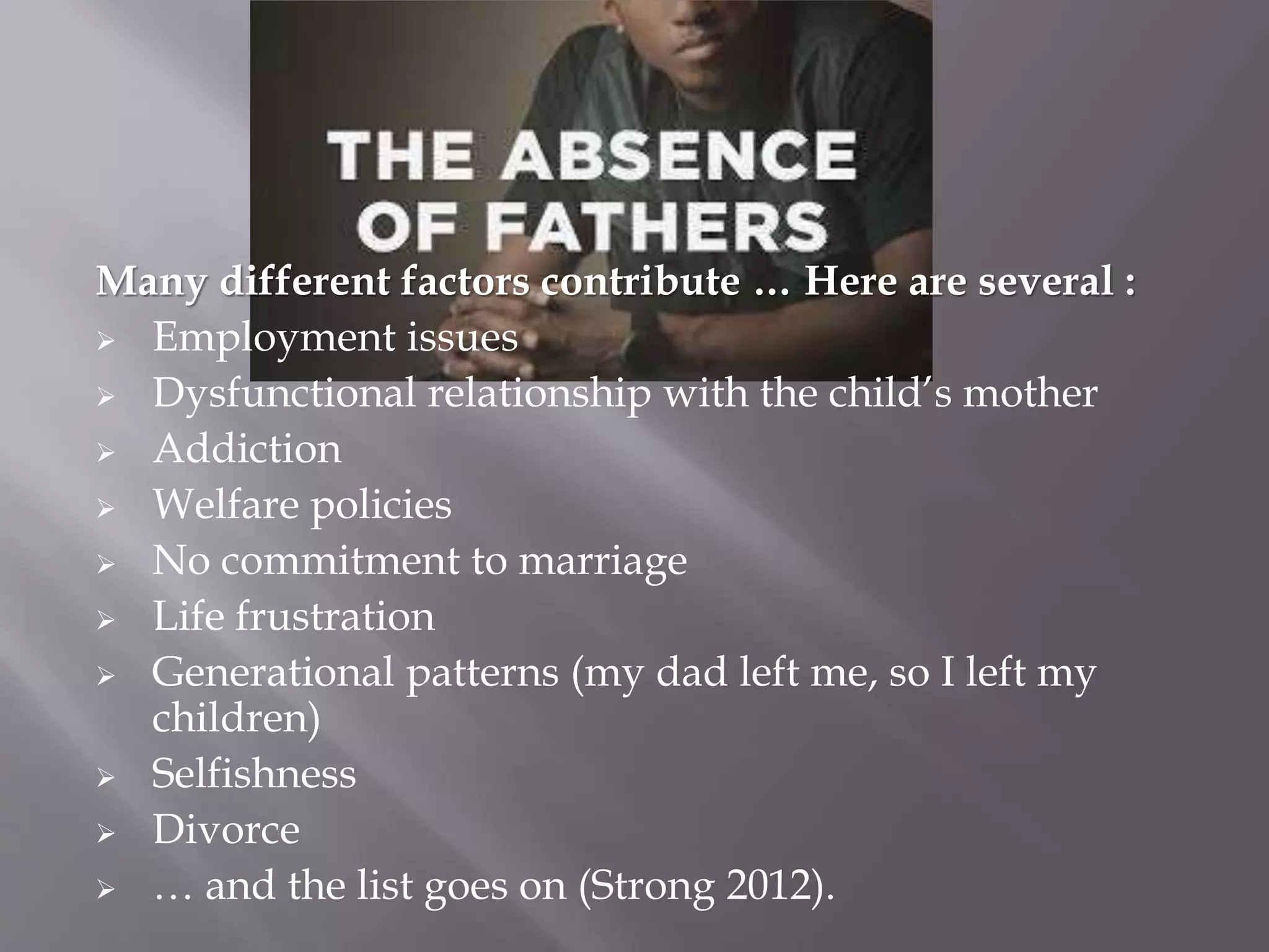 Part 1 the problem of fatherlessness | PPTX