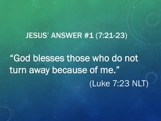 Part 11 - No Other (Luke 7:18-35) | PDF