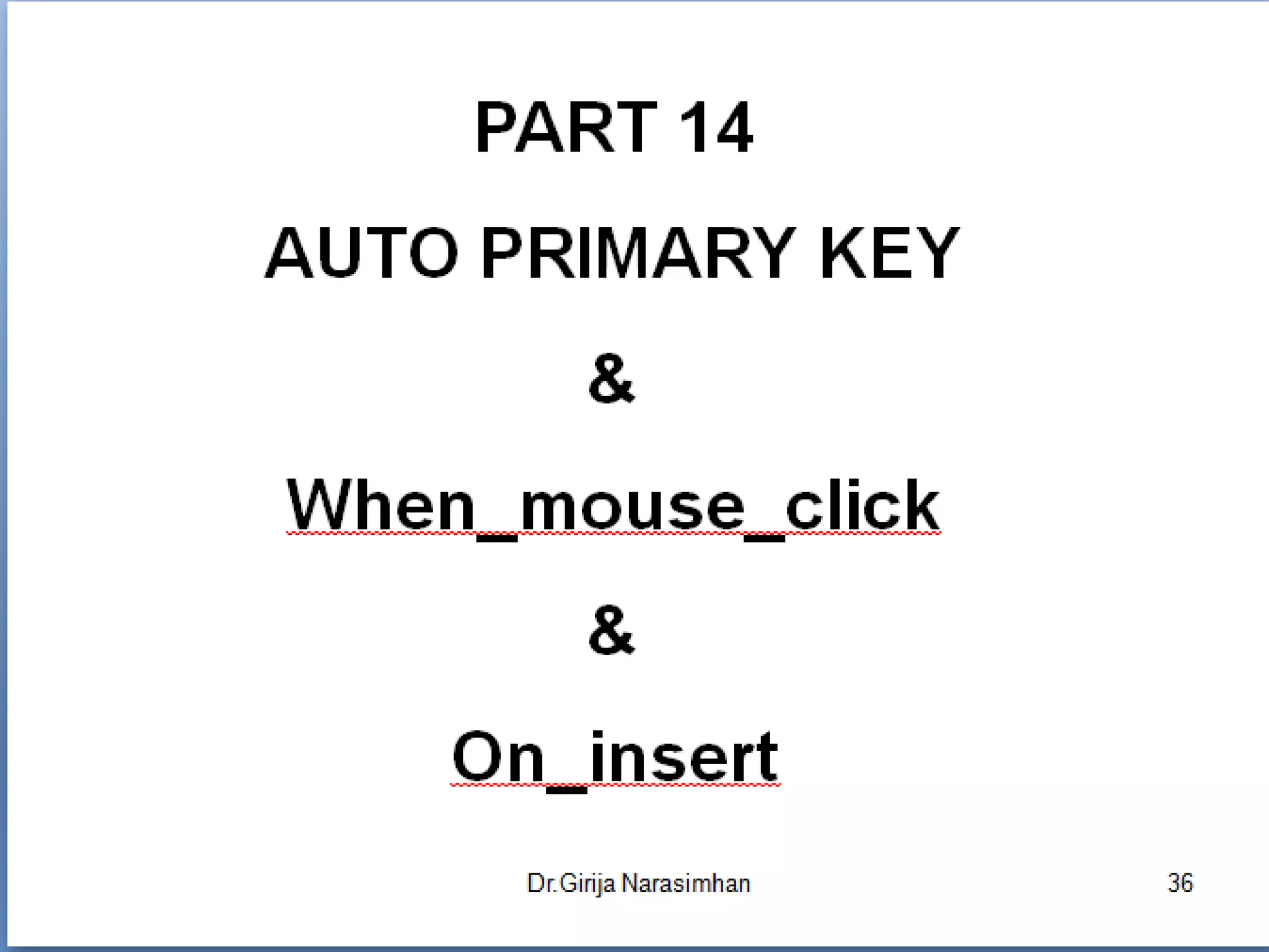 Part 14 auto primary key | PPT