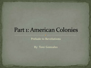 Part 1 american colonies | PPTX | Debated Sensitive Social Issues ...