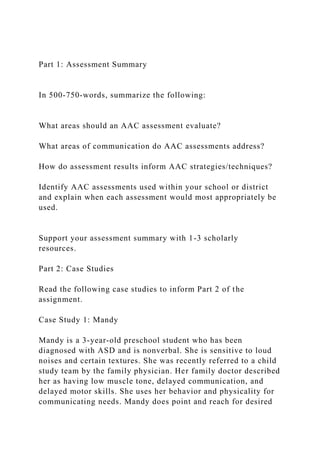 Part 1 Assessment SummaryIn 500-750-words, summarize the fo.docx
