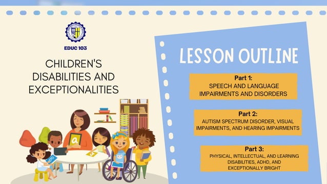 (Part 1) CHILDREN'S DISABILITIES AND EXCEPTIONALITIES.pdf