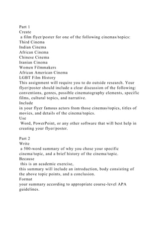 Part 1Create a film flyerposter for one of the following cinema.docx
