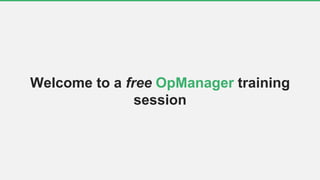Free OpManager training Part1- Discovery and classification | PPT