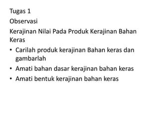 Part 1 Kerajinan Bahan Keras.pptx