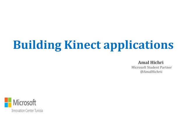 Building Kinect Applications Course Getting Started Ppt