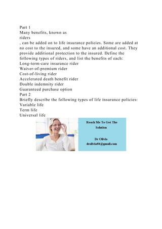 Part 1Many benefits, known as riders, can be added on to life .docx