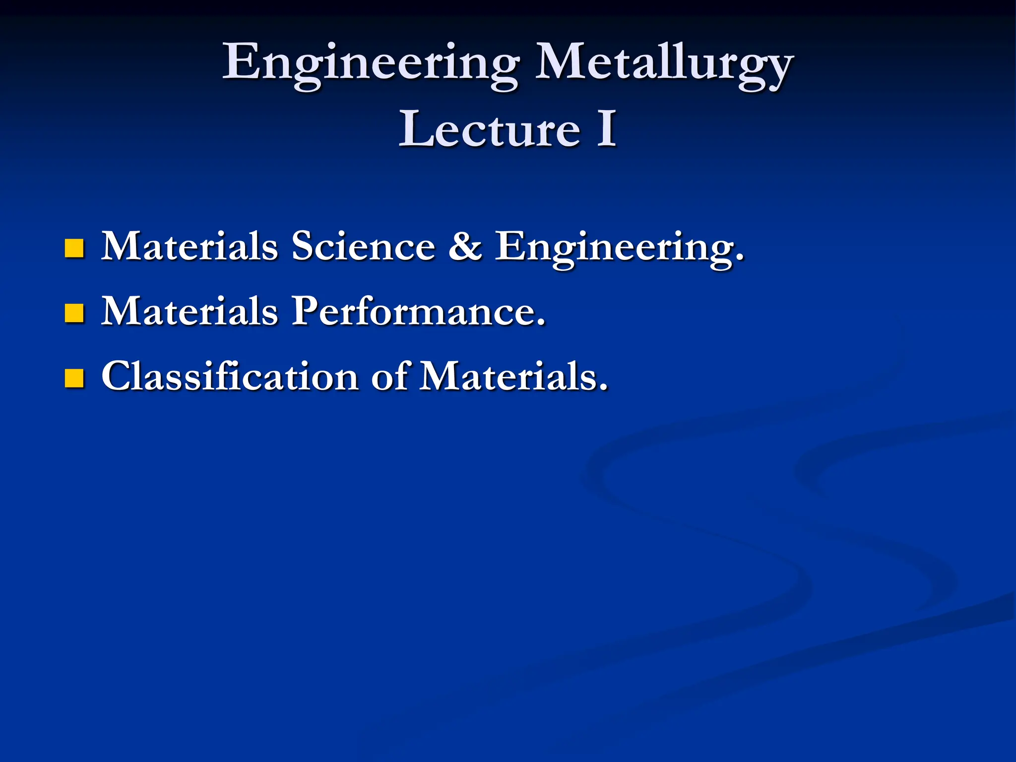 Introduction to Engineering Metallurgy.pptx