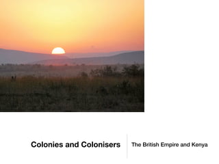 Part 1 of British and Kenya | KEY