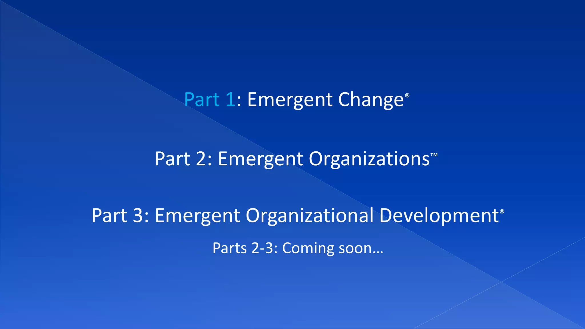 Part 1 Emergent Change 2 3 1 1 Pptx