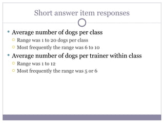 Dog Trainer Practices - Pilot Survey | PPT | Dogs | Pets