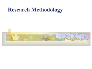 Part 1 research methodology | PPT
