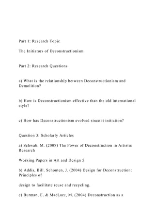 Part 1 Research Topic The Initiators of Deconstructionis.docx