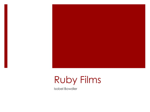 Ruby films | PPT | Free Download