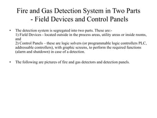 Fire and Gas Detection System : Part 1_The Field Devices and Its Panels ...