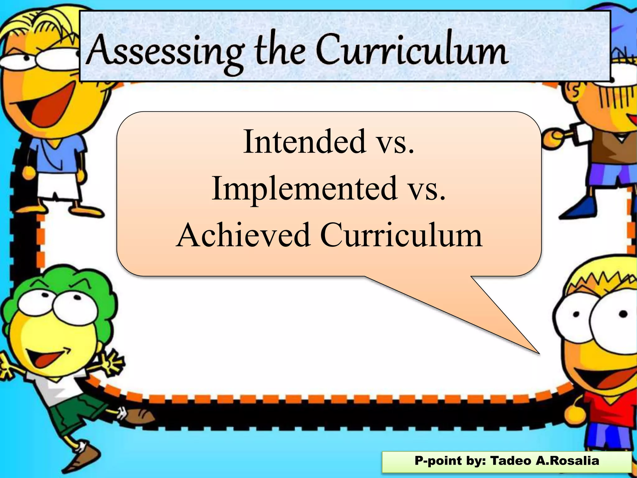 intended vs implemented vs achieved curriculum | PPTX
