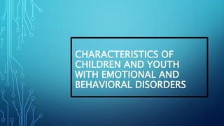 Biological Factors and Causes of EBD | PPTX