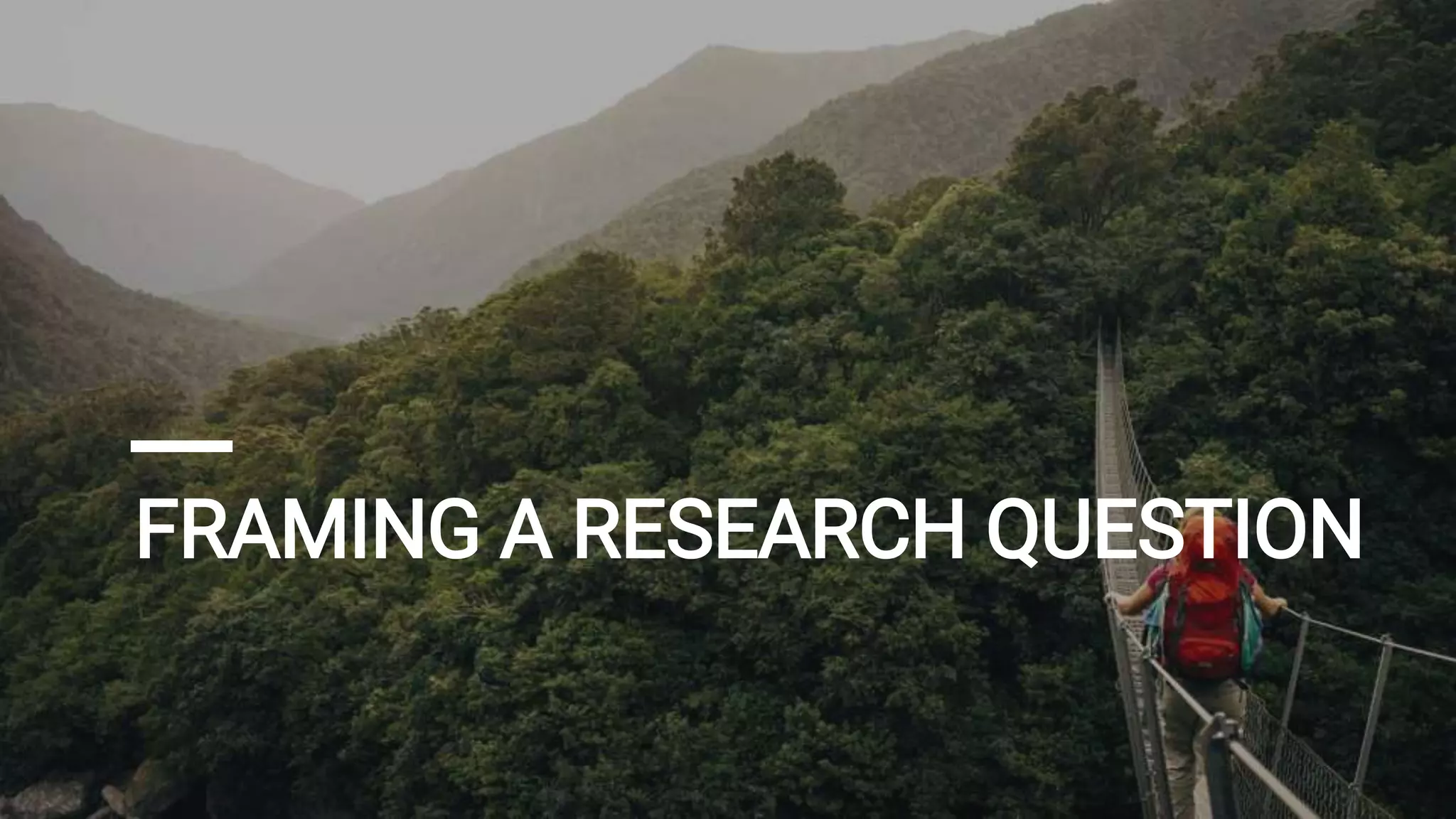 Framing a research question | PPTX