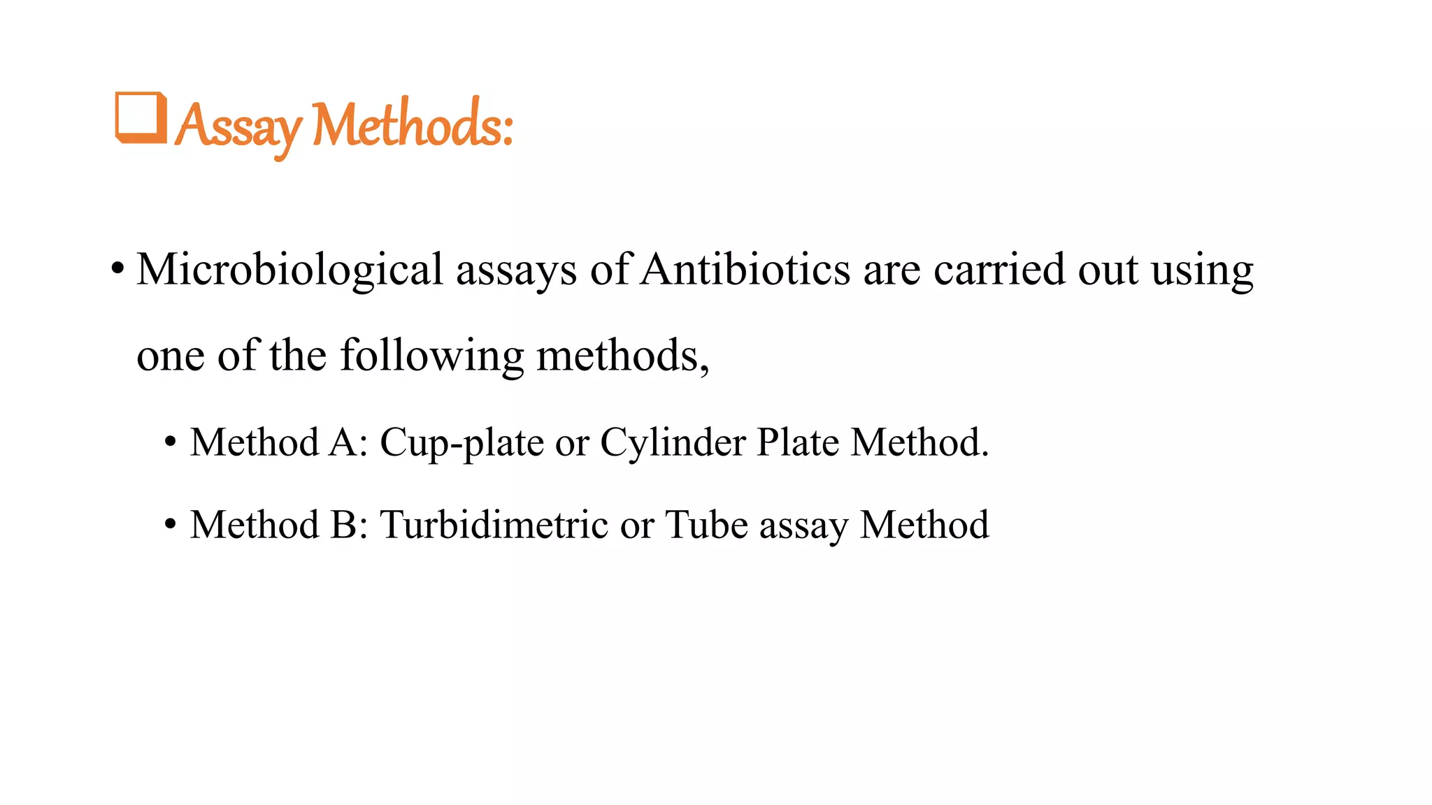Principles and methods of different microbiological assay, methods for standardization of ...