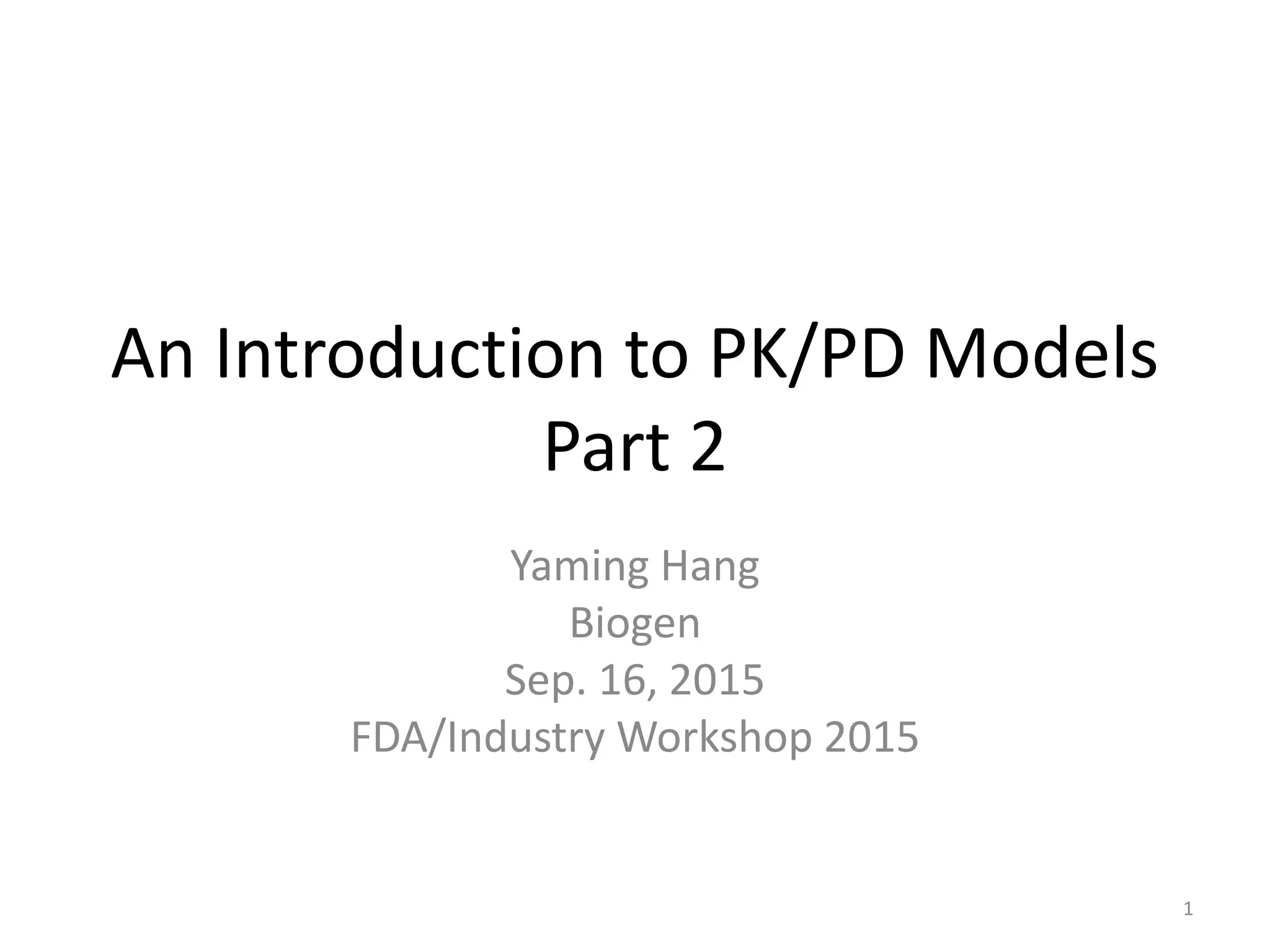 Part 2 an introduction to pk-pd models - hang | PPTX